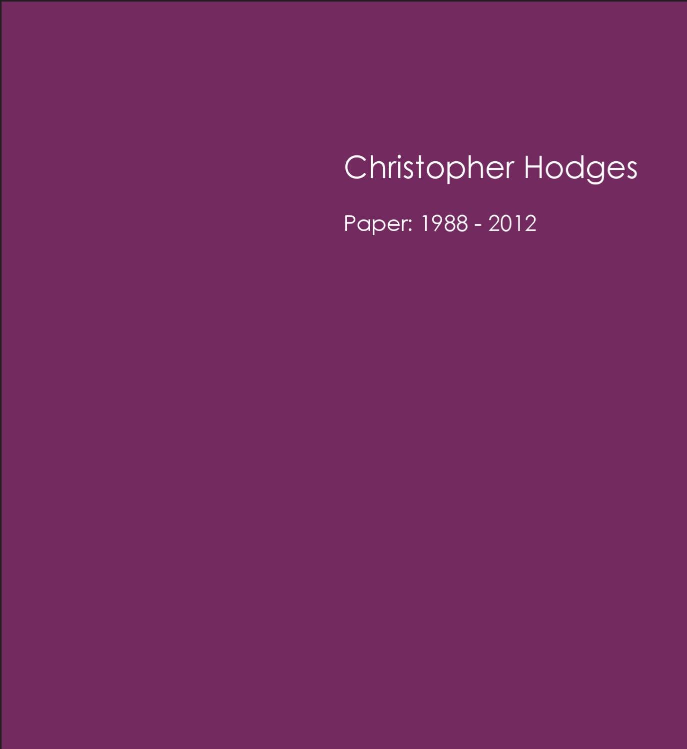Christopher Hodges - Paper: 1988-2012 by Utopia Art Sydney - Issuu