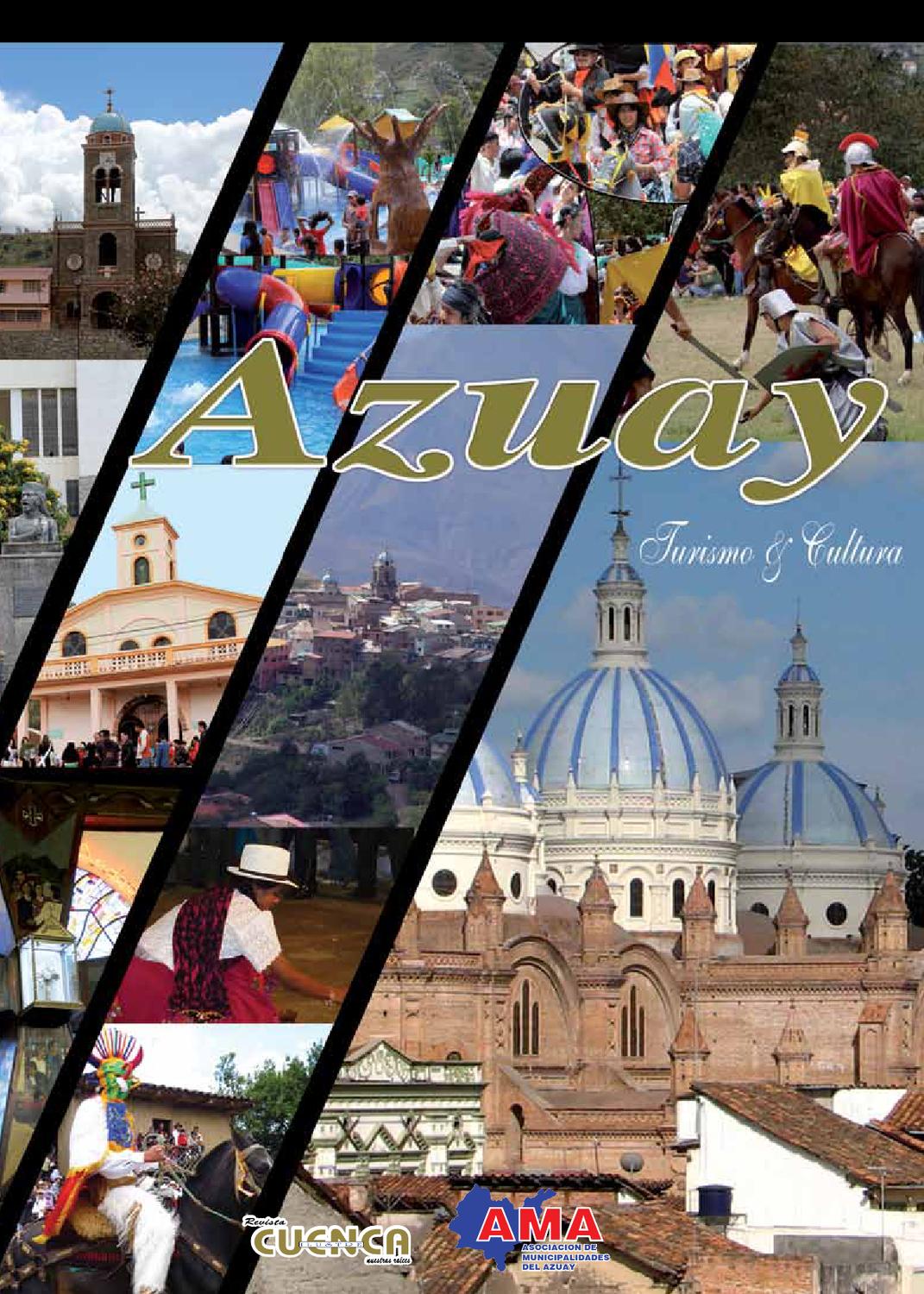 REVISTA AZUAY TURISMO & CULTURA 2012 by Revista Cuenca - Issuu
