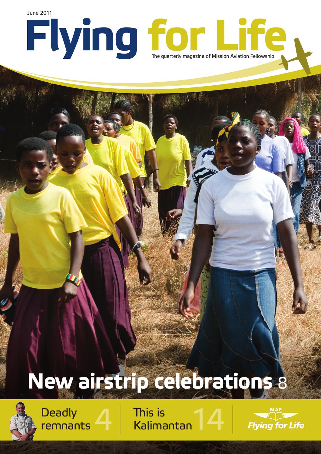 Flying for Life June 2011 Magazine by MAF UK - Issuu