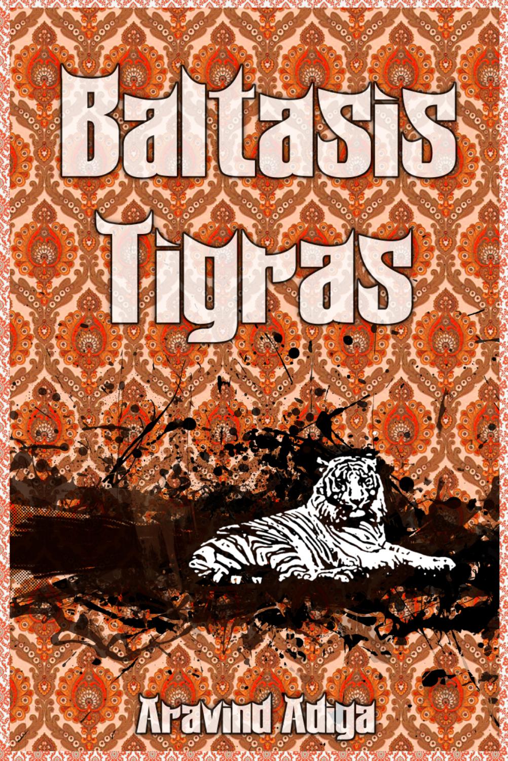 Baltasis tigras by knygos.lt - Issuu