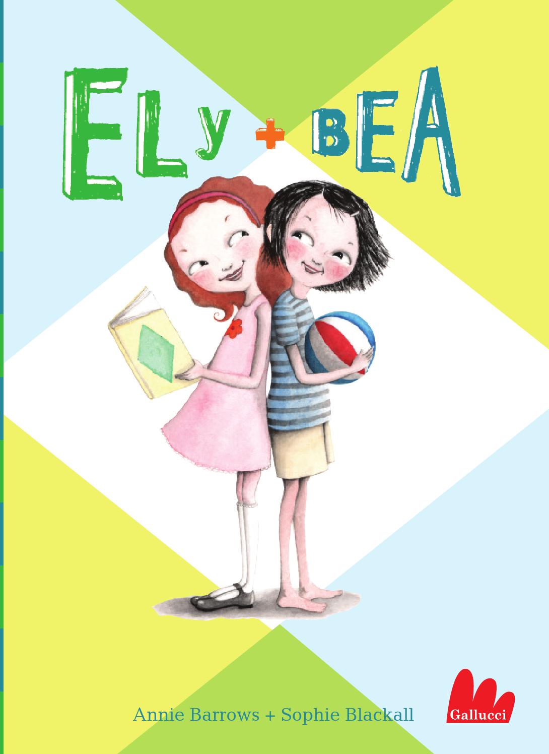 Ely + Bea by Carlo Gallucci editore Srl - Issuu