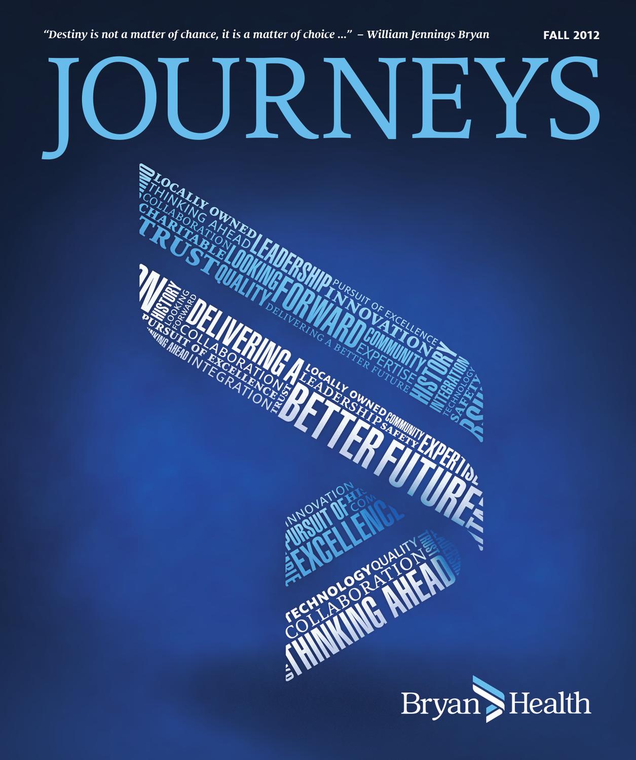 Journeys, Fall 2012 by Bryan Health - Issuu