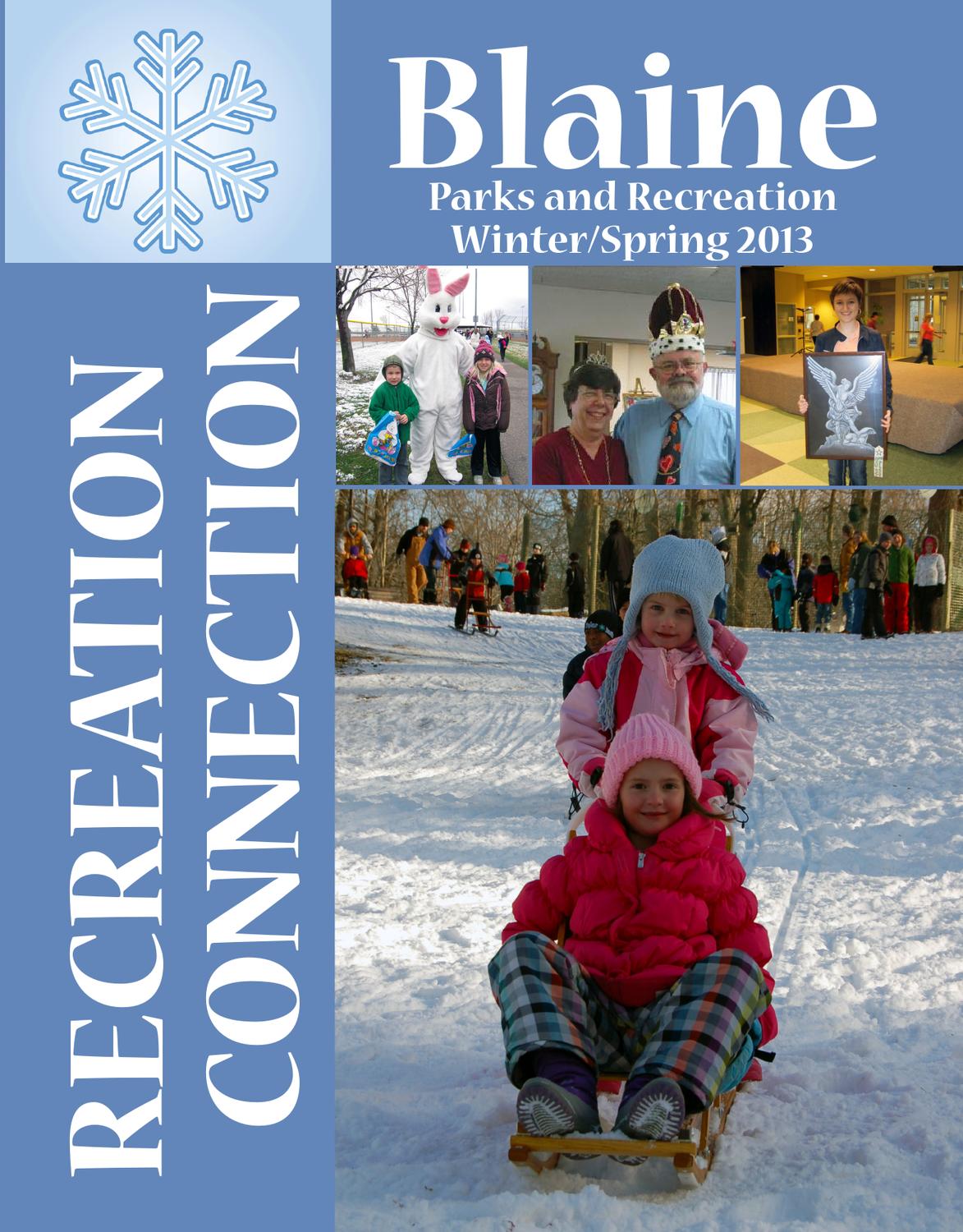 Blaine Recreation Connection - 2013 Winter/Spring by City of Blaine - Issuu