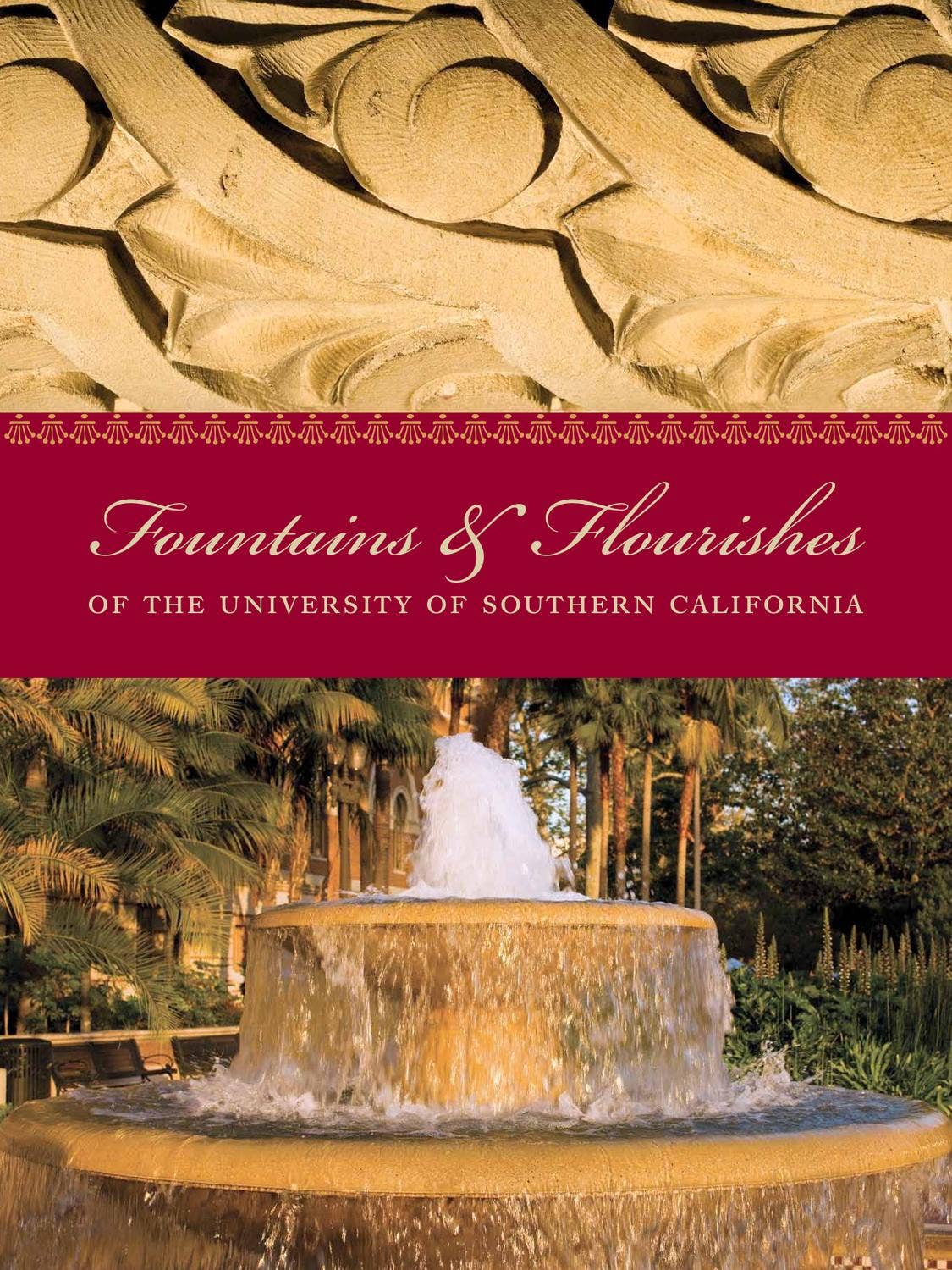 University of Southern California Fountains & Flourishes by ETCH ...
