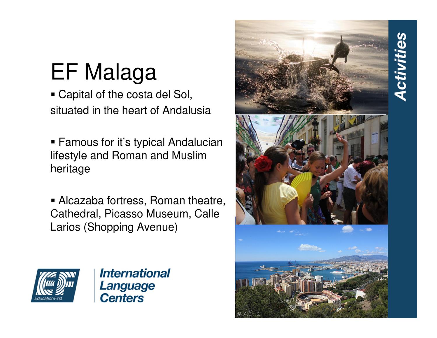 Malaga Activities Presentation 2012 by EF Education First - Issuu