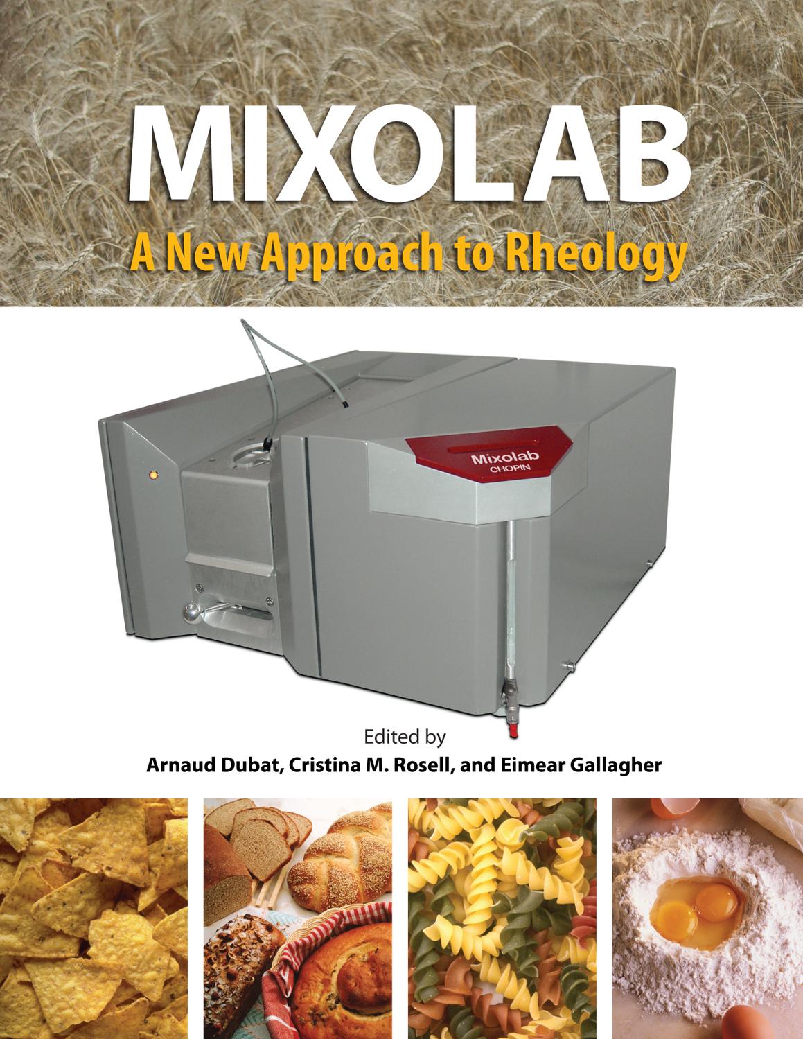 Mixolab: A New Approach to Rheology by Scientific Societies - Issuu
