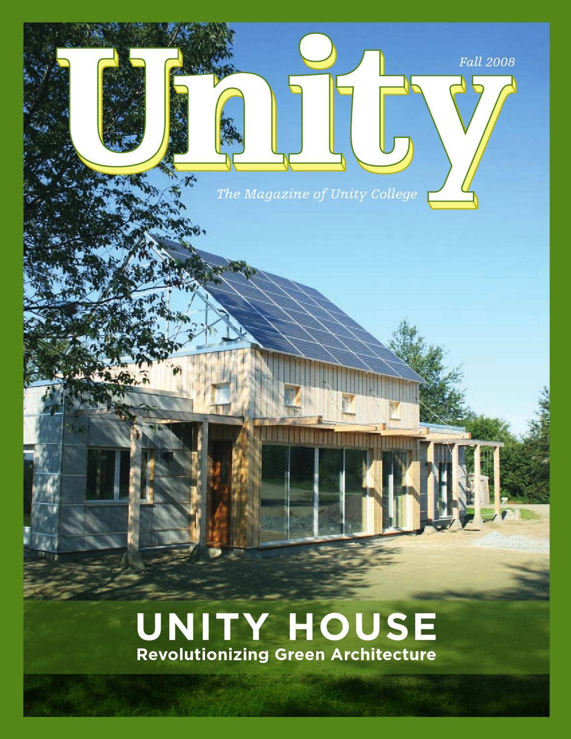 Fall 2008 Unity Magazine by Unity Environmental University - Issuu