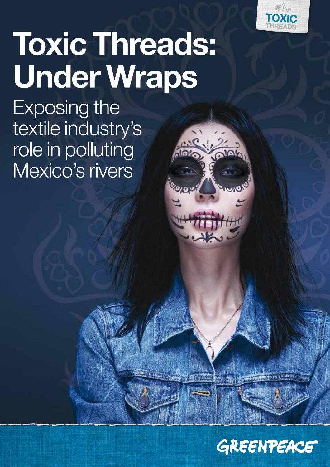 Toxic Threads: Under Wraps by Greenpeace International - Issuu