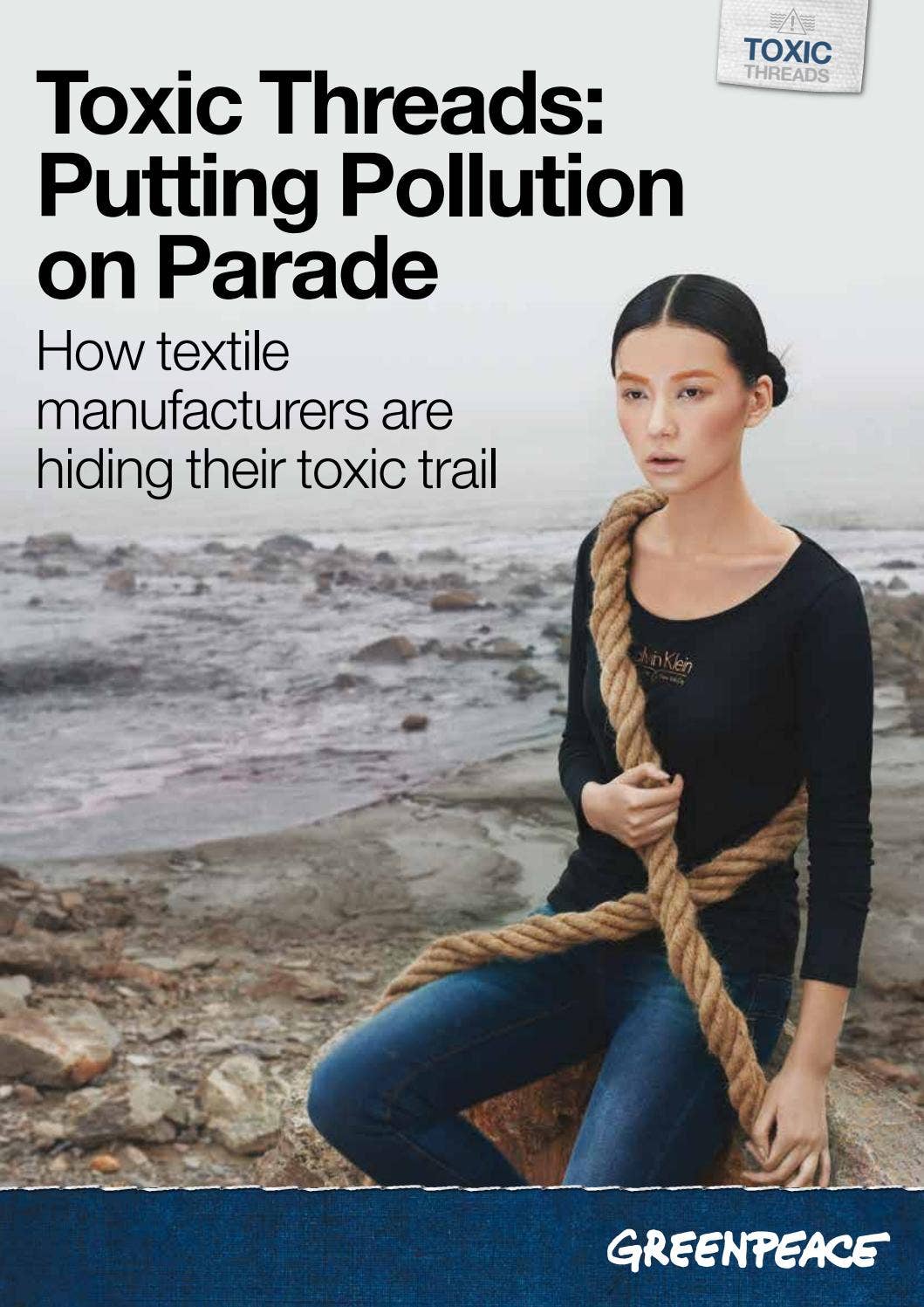 Toxic Threads: Putting Pollution on Parade by Greenpeace International ...
