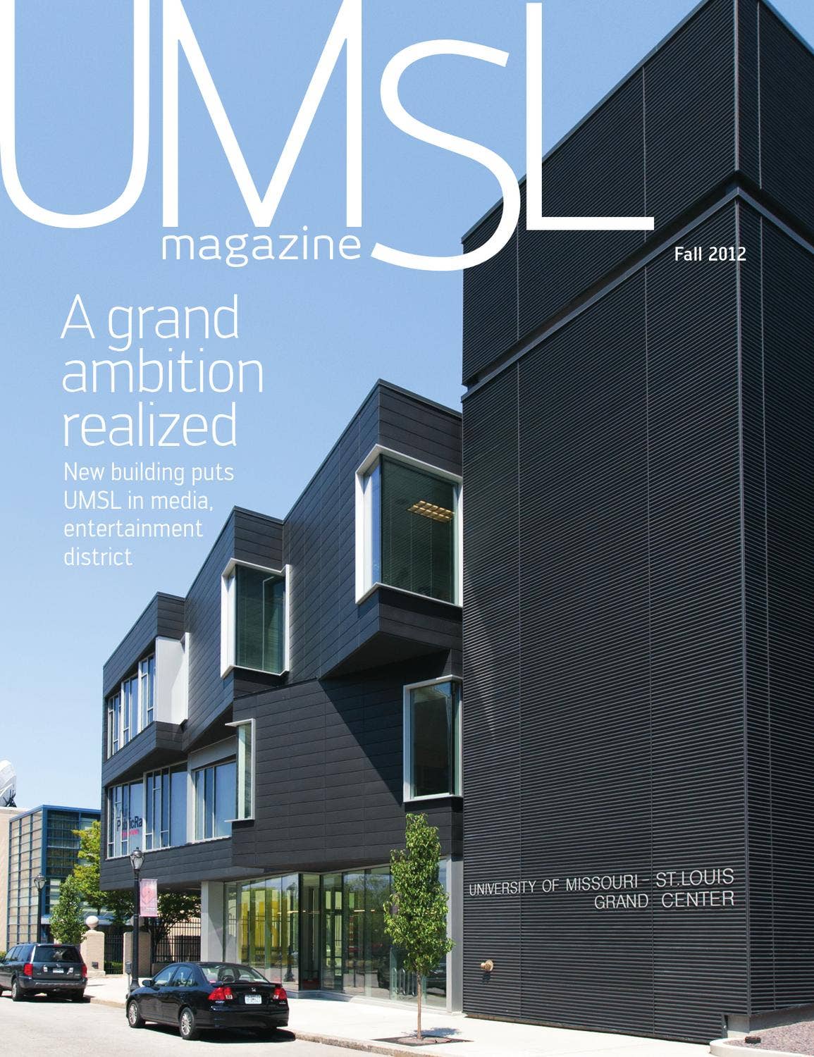 UMSL Magazine: fall 2012 by University of Missouri–St. Louis - Issuu