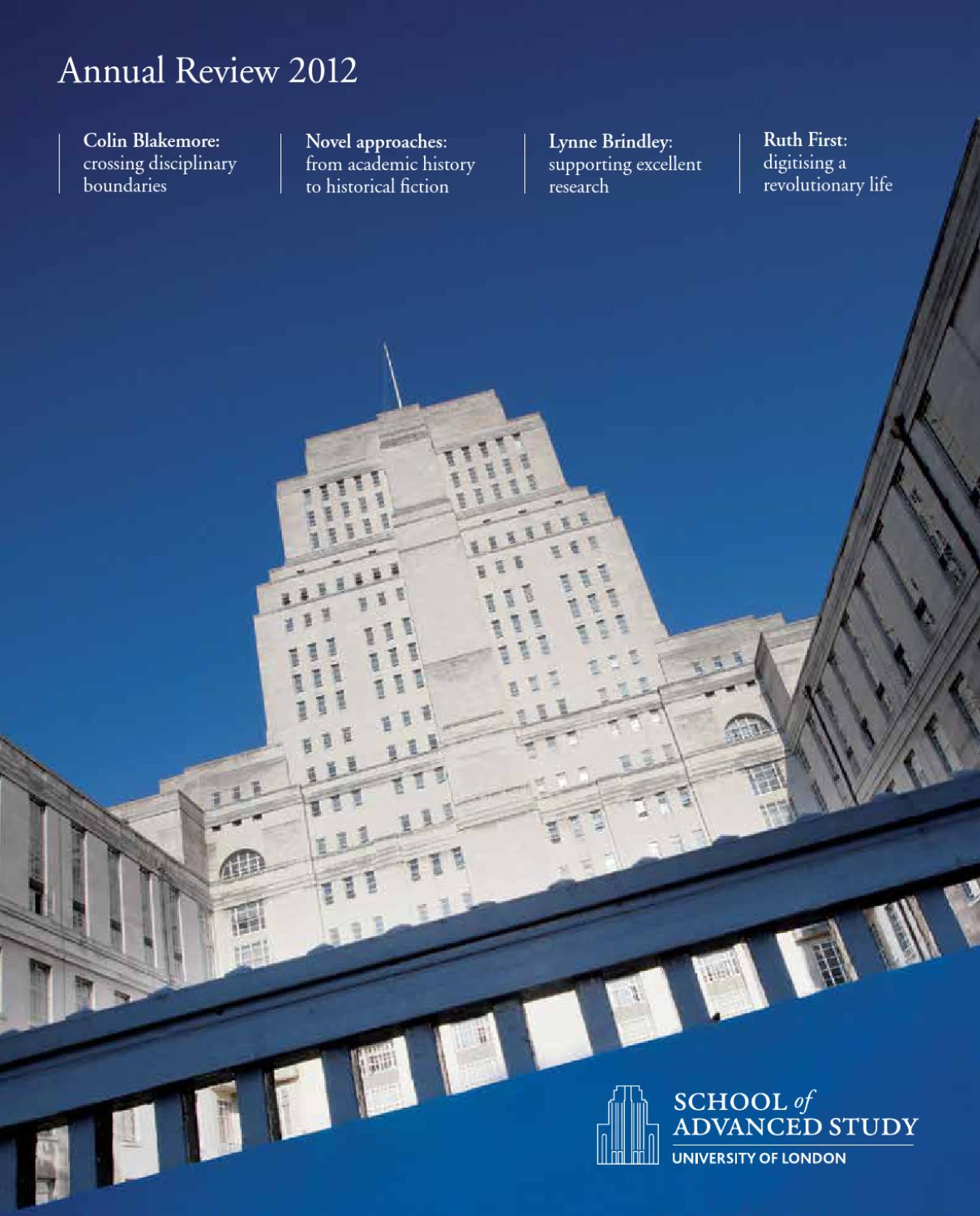 School of Advanced Study Annual Review 2012 by School of Advanced Study ...