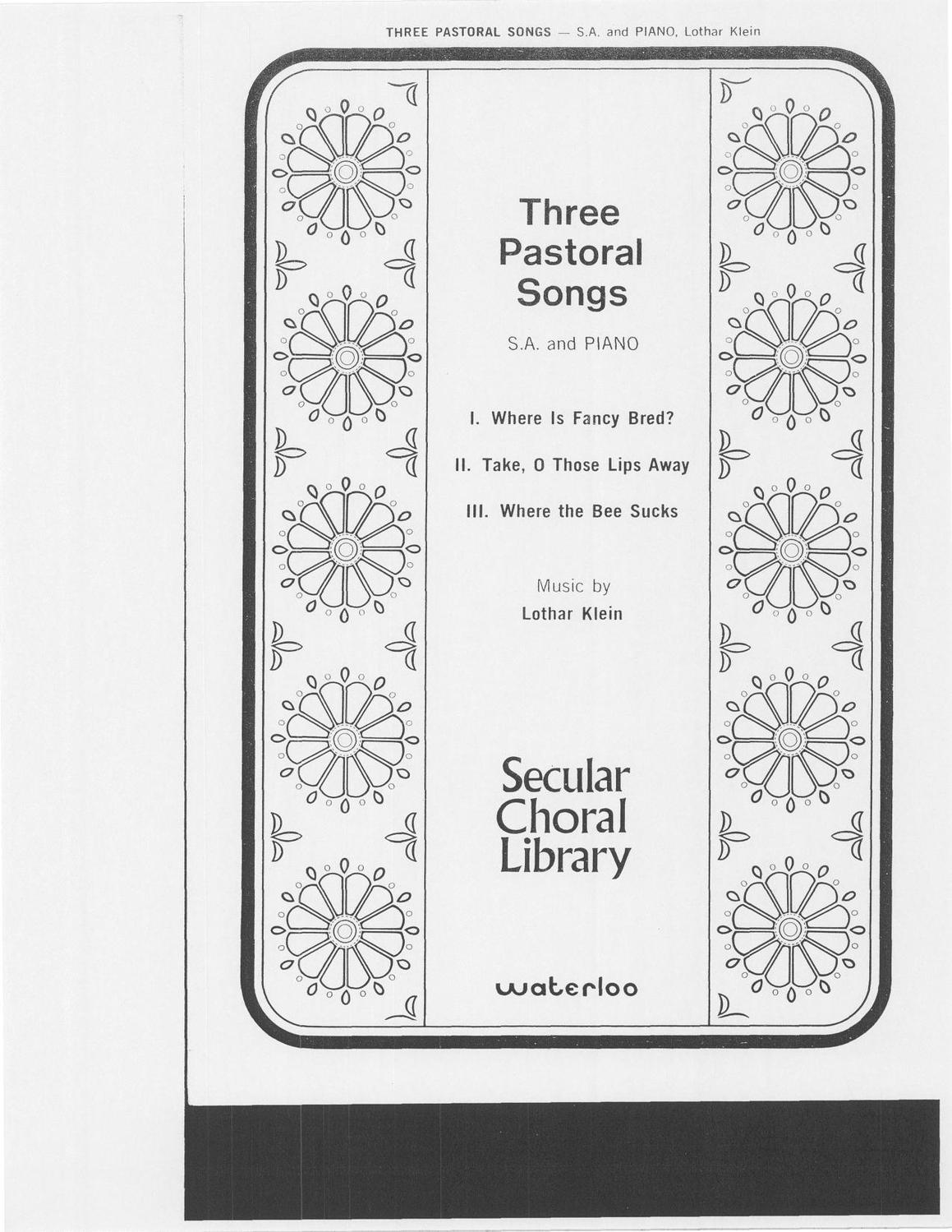 Three Pastoral Songs for S.A. and Piano - Lothar Klein by Lothar Klein ...