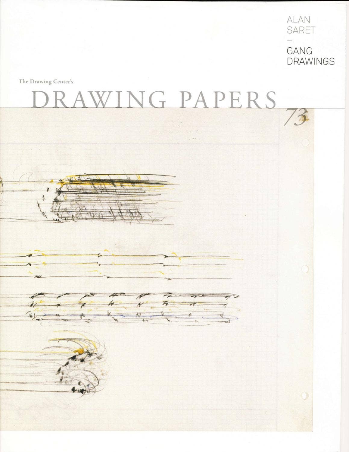 Alan Saret: Gang Drawings by The Drawing Center - Issuu