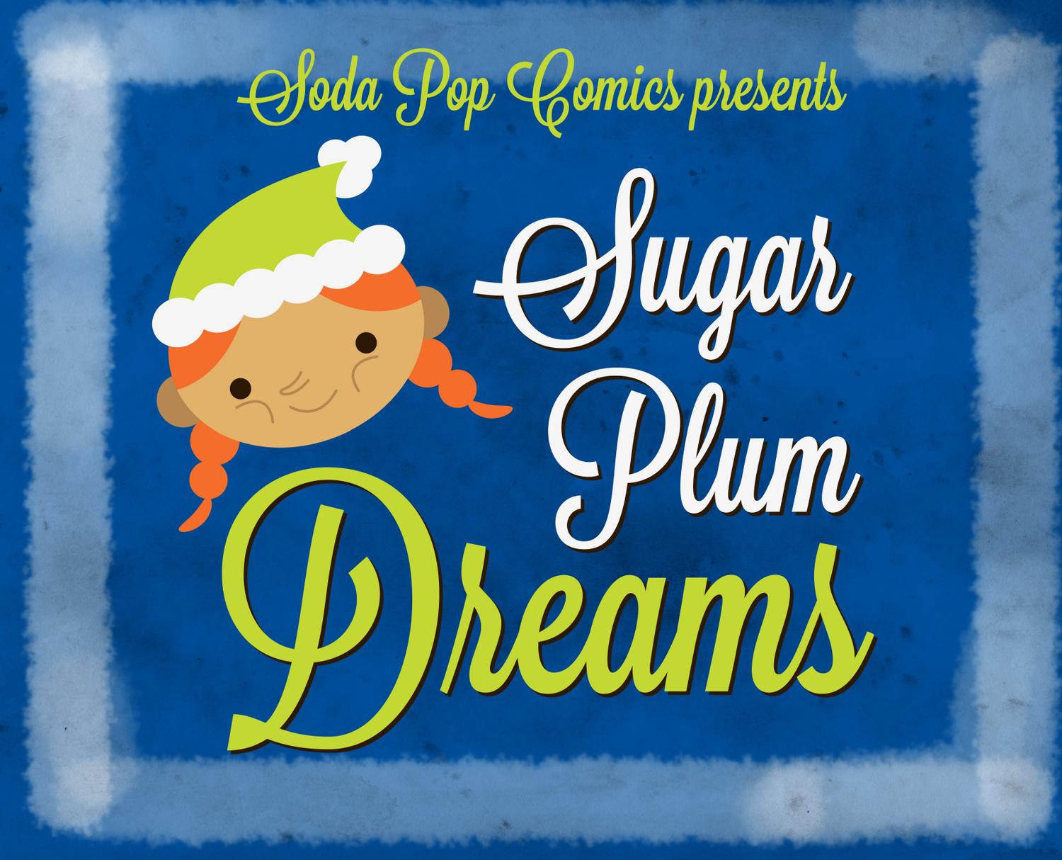 Sugar Plum Dreams by Soda Pop Comics - Issuu