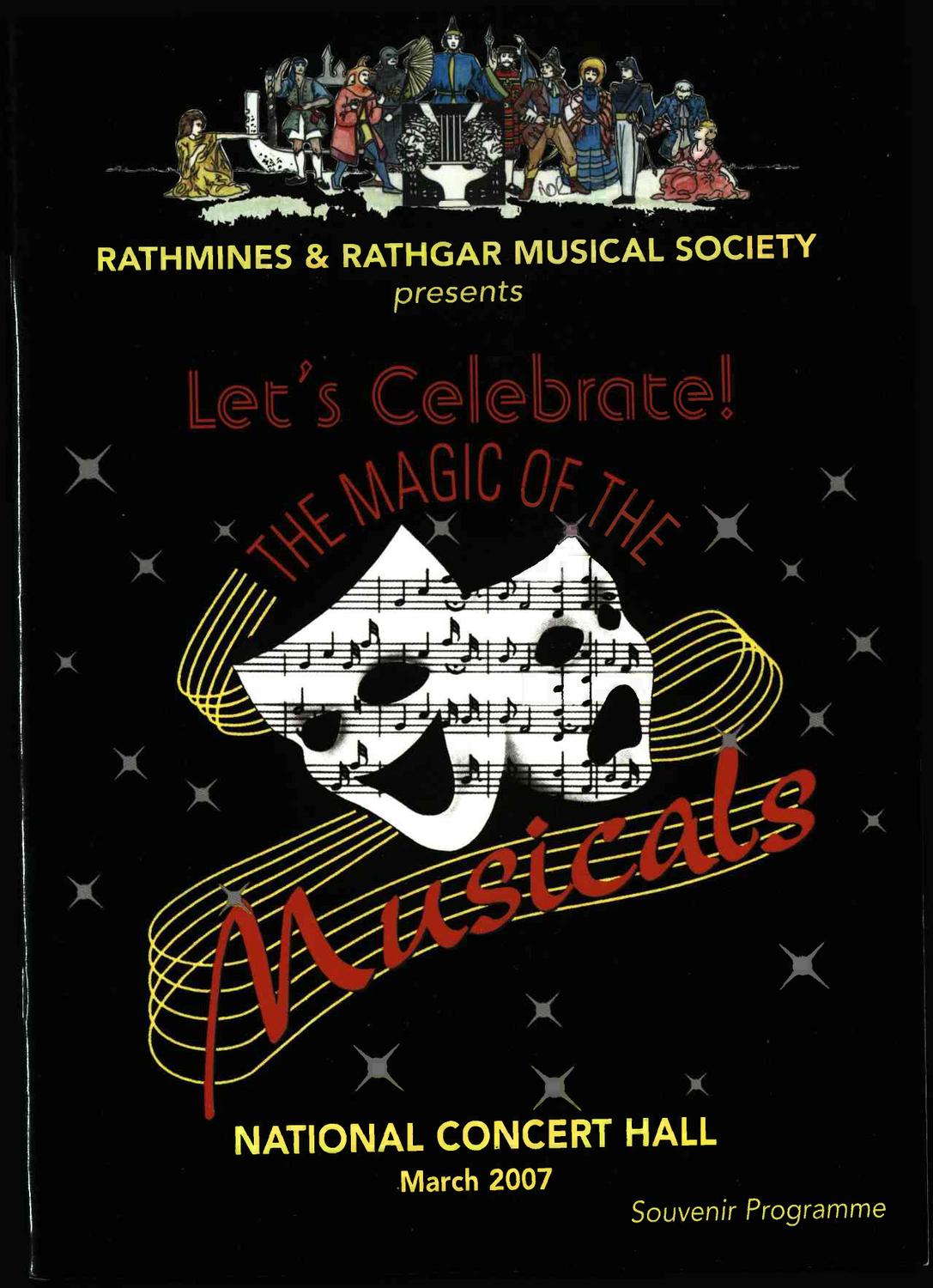 LET'S CELEBRATE! THE MAGIC OF THE MUSICALS MARCH 2007 by Rathmines ...