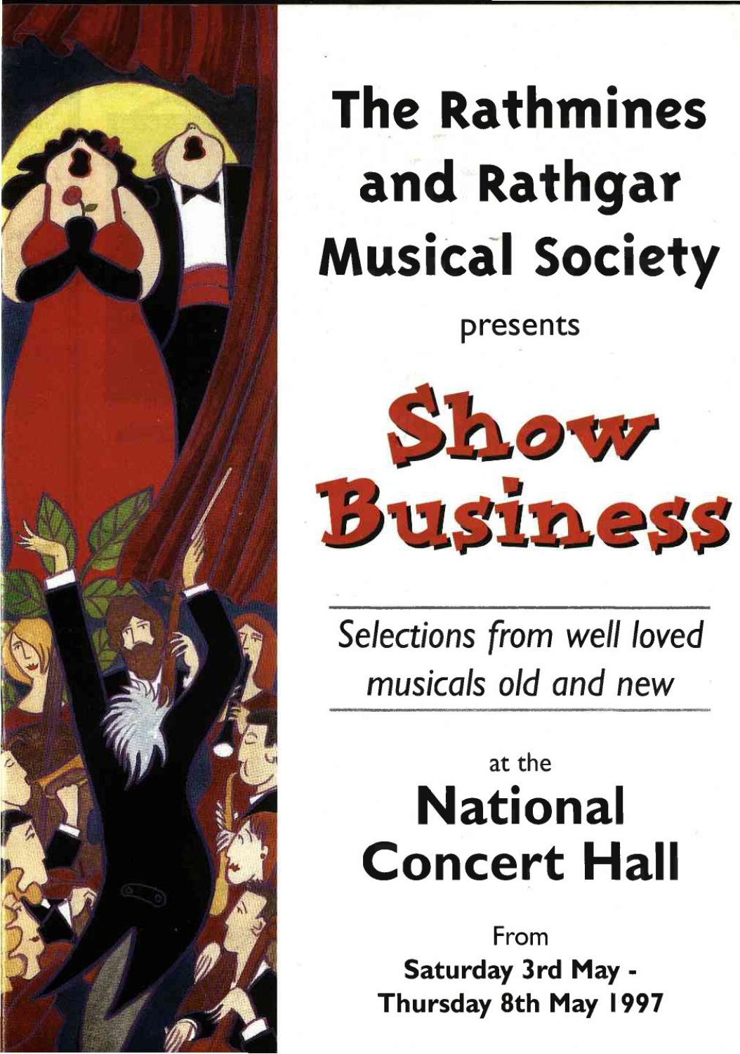 SHOW BUSINESS 3rd MAY-8th MAY 1997 by Rathmines & Rathgar Musical ...