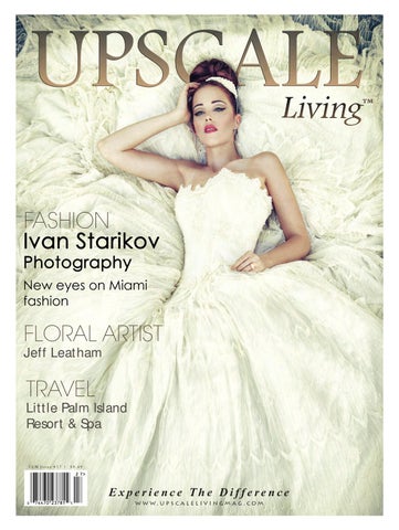 Upscale Living Magazine Issue 27 by Upscale Living Magazine - Issuu