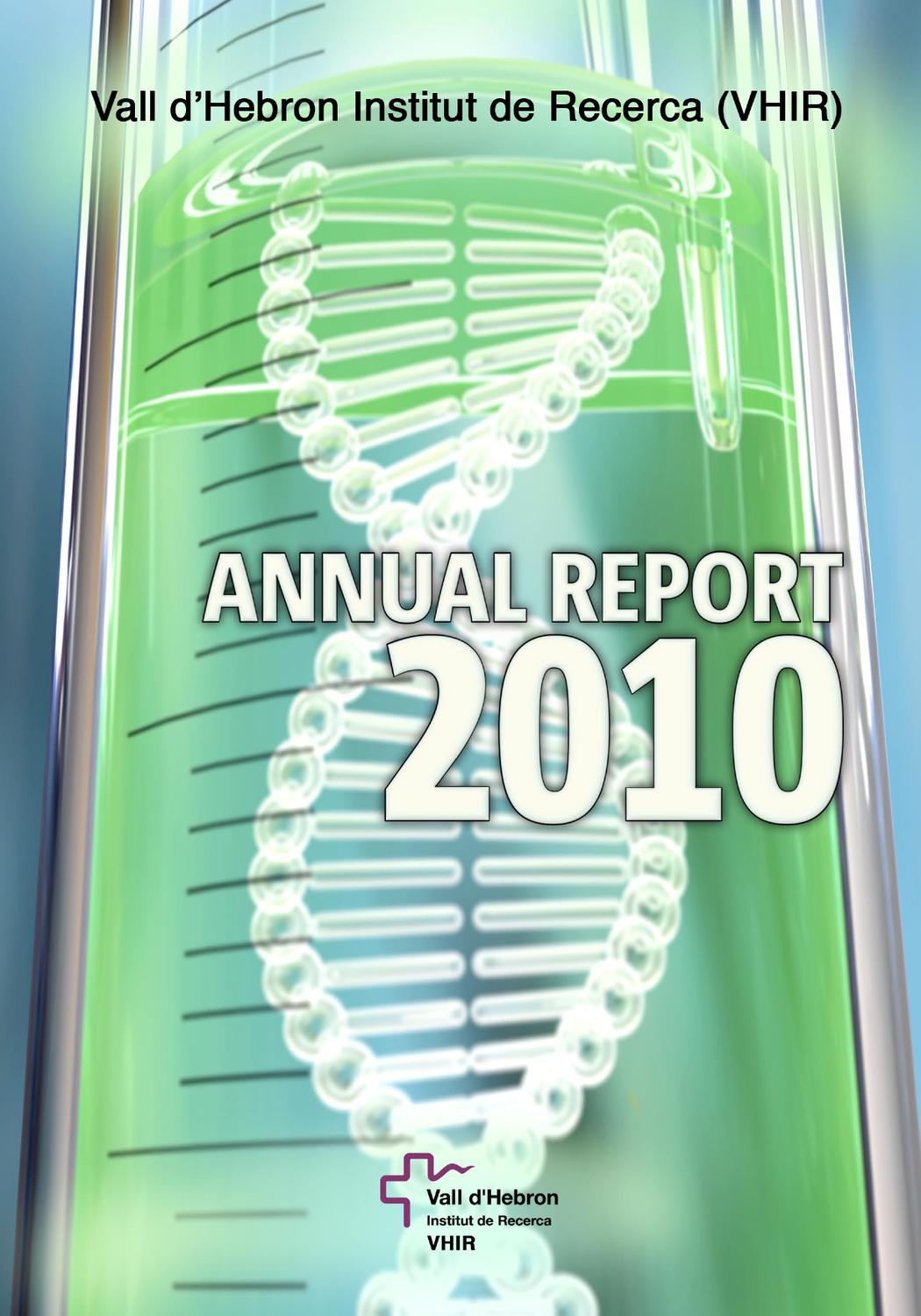 VHIR Annual Report 2010 by Vall d'Hebron Research Institute - Issuu