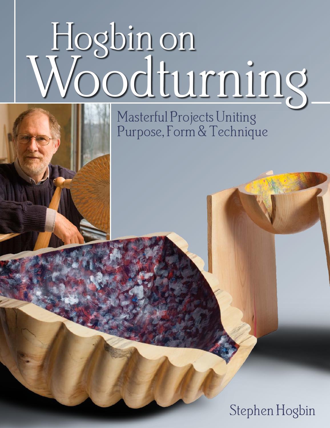 Hogbin on Woodturning by Fox Chapel Publishing - Issuu