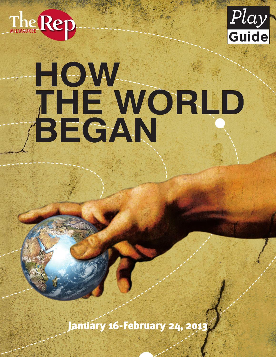 "How the World Began" Play Guide by Milwaukee Rep - Issuu