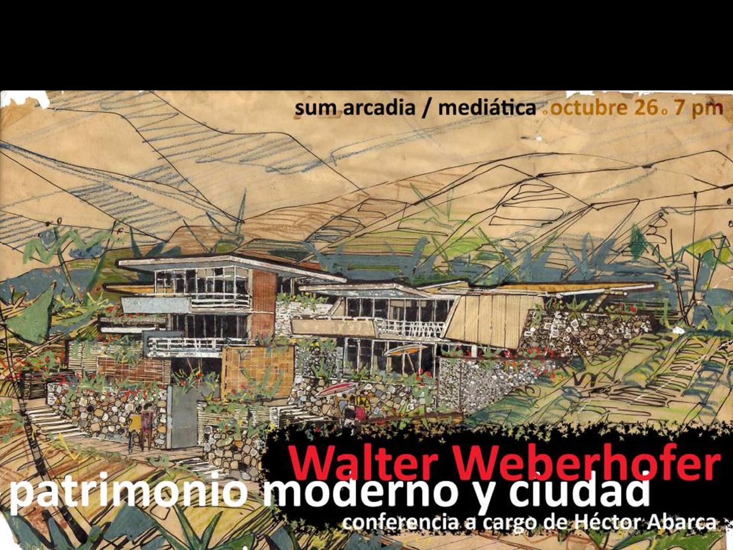 Walter Weberhofer: Patrimonio moderno y ciudad by Hector Abarca - Issuu