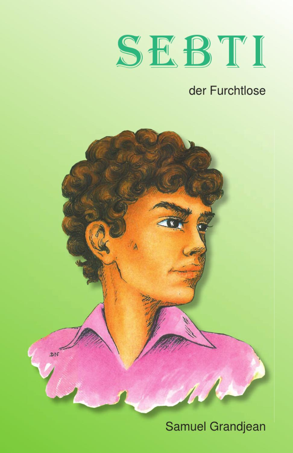 SEBTI DER FURCHTLOSE (HDB5010) by La Maison de la Bible - Issuu