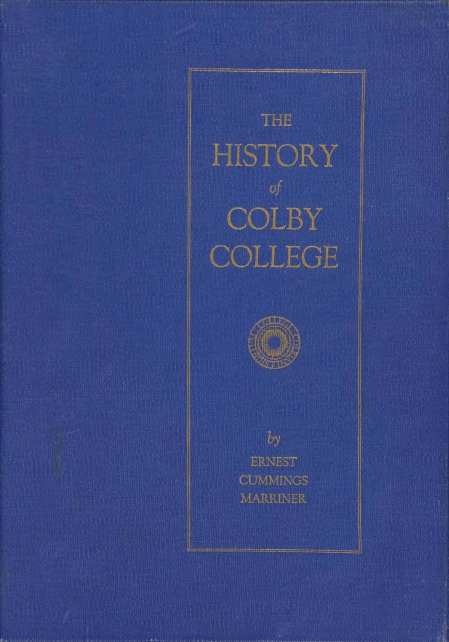 The History of Colby College by Colby College Libraries - Issuu