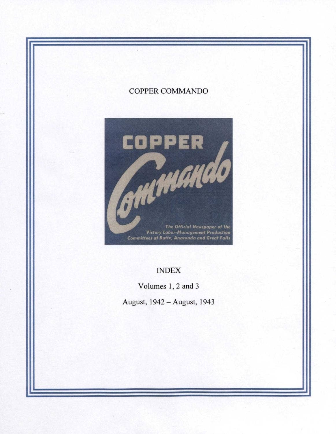 Copper Commando - volumes 1, 2 and 3 by Montana Tech Library - Issuu
