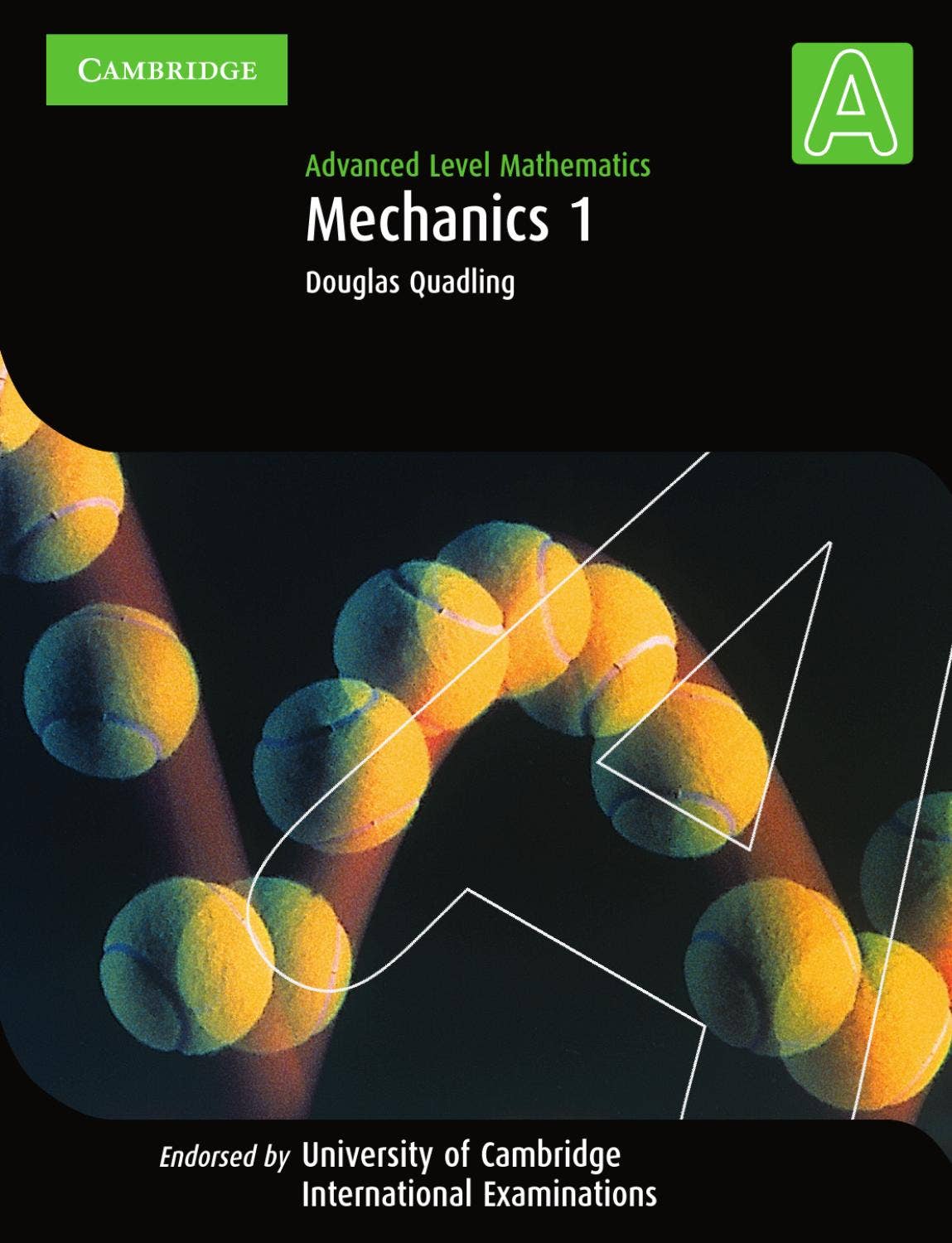 Advanced Level Mathematics: Mechanics 1 by Cambridge International ...