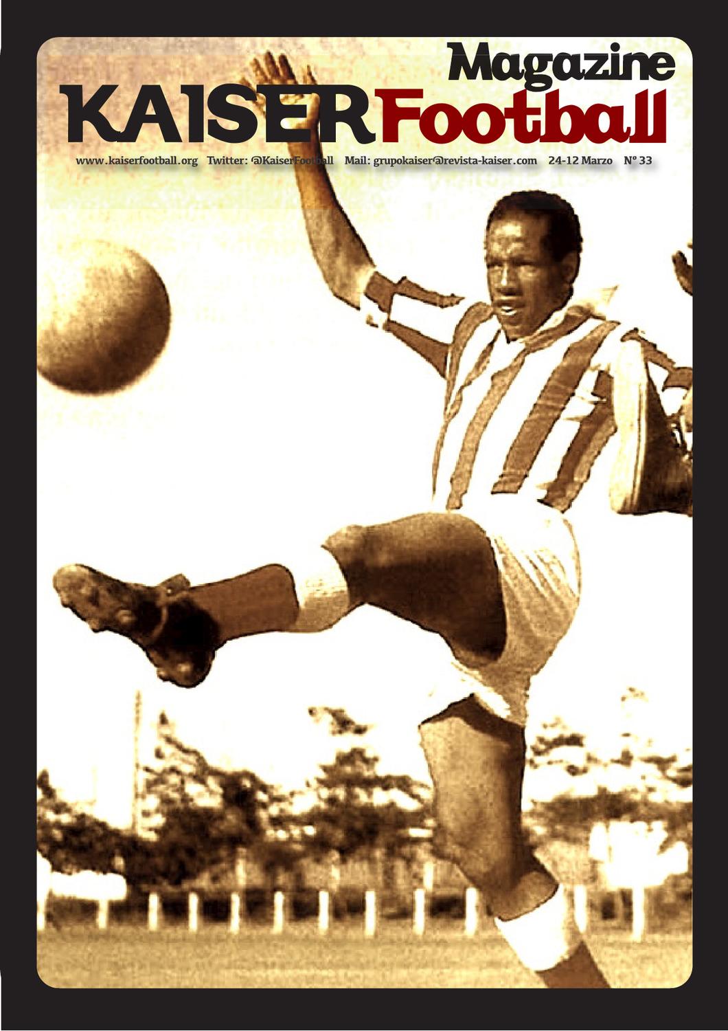 Revista Kaiser 33 by Kaiser Football - Issuu