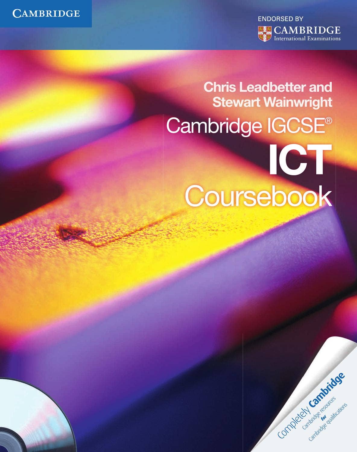 Cambridge IGCSE ICT: Coursebook with CD-ROM by Cambridge International ...