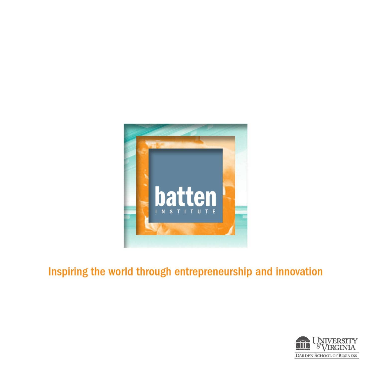 Batten Institute > Brochure by BattenInstitute - Issuu