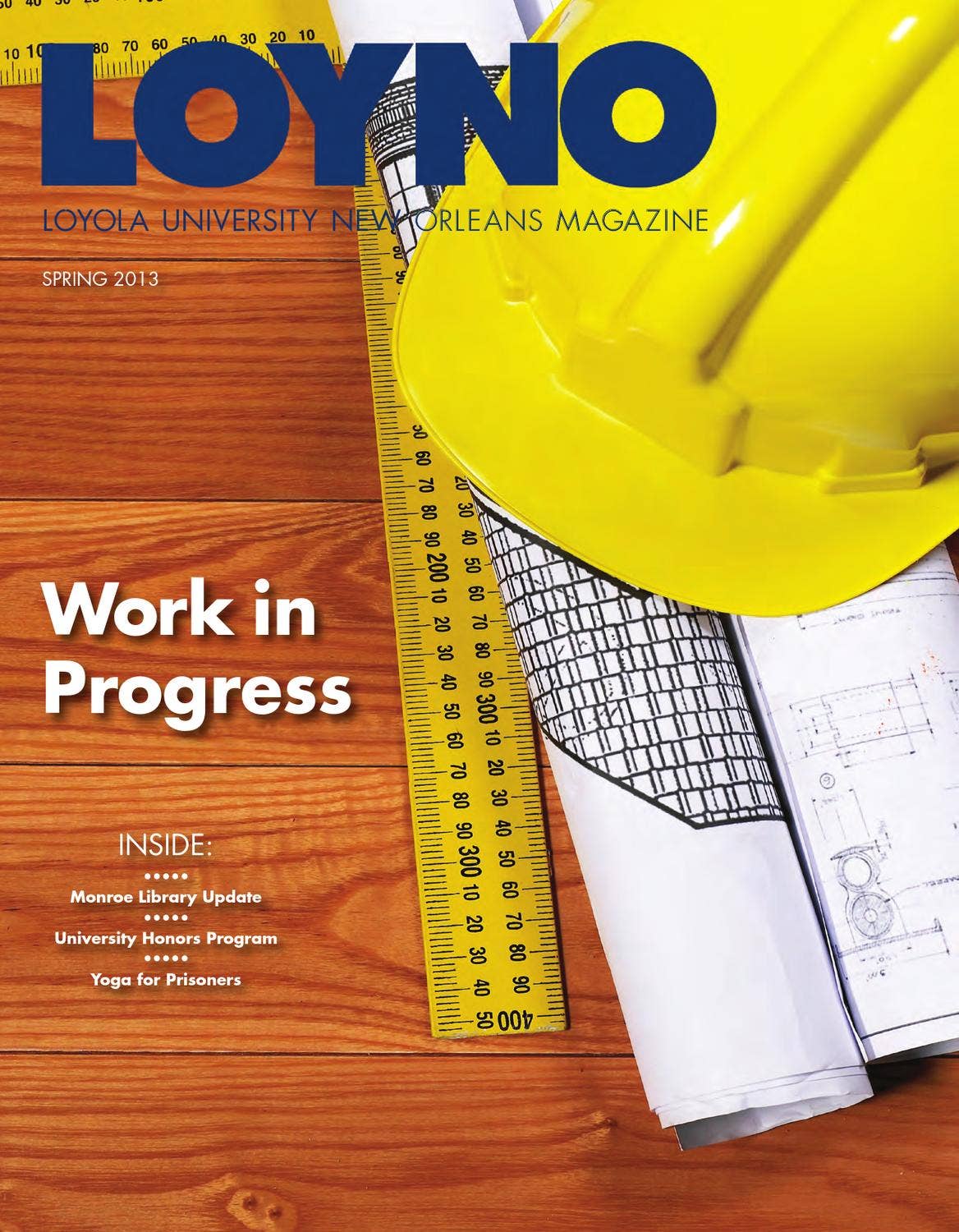 LOYNO Spring 2013 by Loyola University New Orleans - Issuu