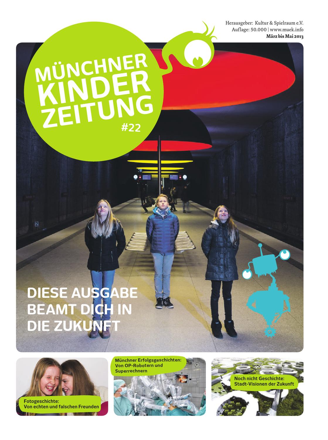 Münchner Kinderzeitung Heft 22/März-Mai 2013 by Münchner Kinderzeitung ...