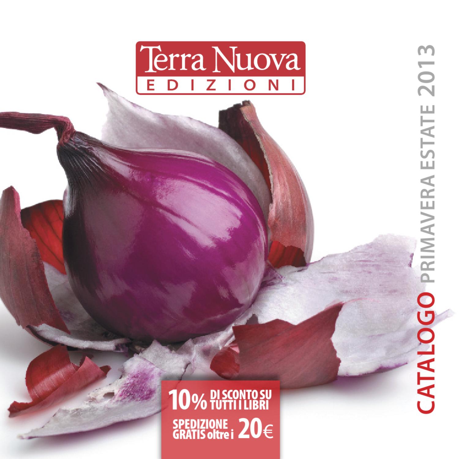 Terra Nuova Edizioni: catalogo libri (Primavera 2013) by Terra Nuova ...