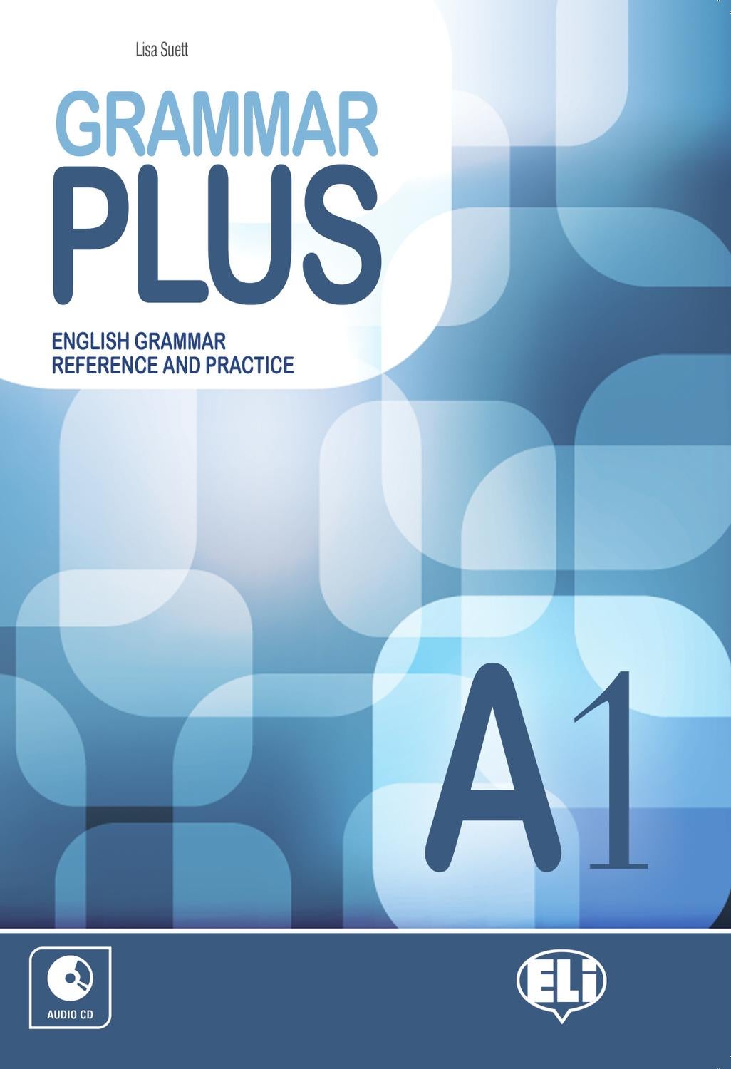 Grammar Plus A1 by ELI Publishing - Issuu