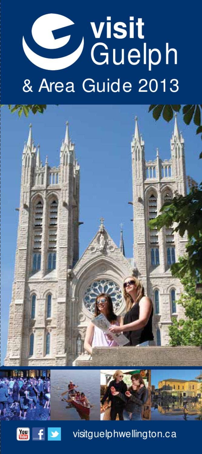 Visit Guelph and Area Guide by Guelph Tourism Services - Issuu
