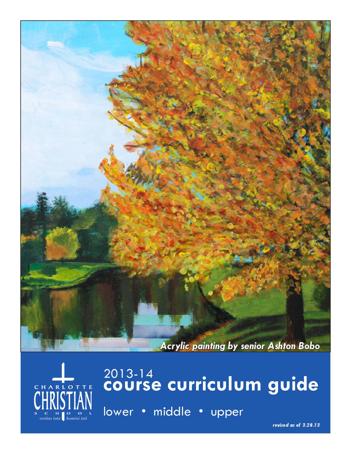 2013-14 Course Curriculum Guide by Charlotte Christian School - Issuu