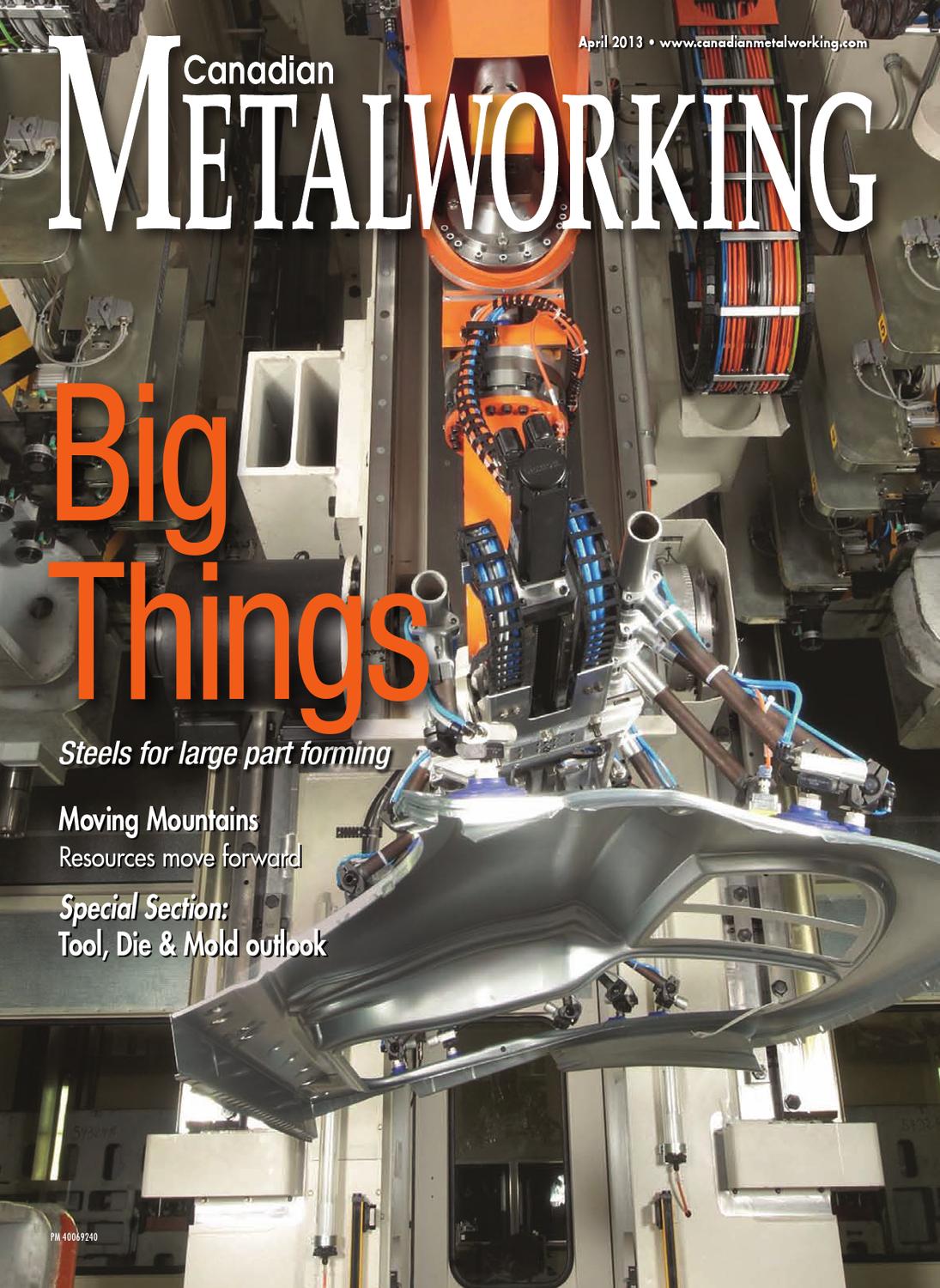 Canadian Metalworking April 2013 by Annex Business Media - Issuu