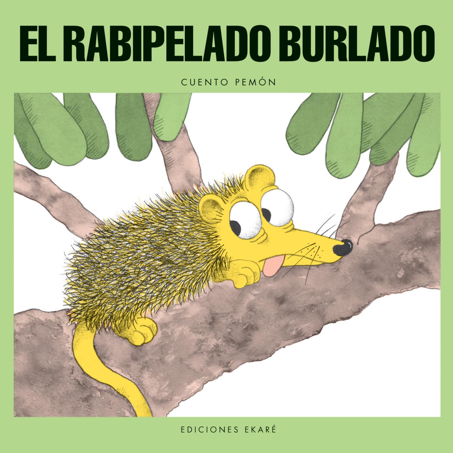 El rabipelado burlado by Ediciones Ekaré - Issuu