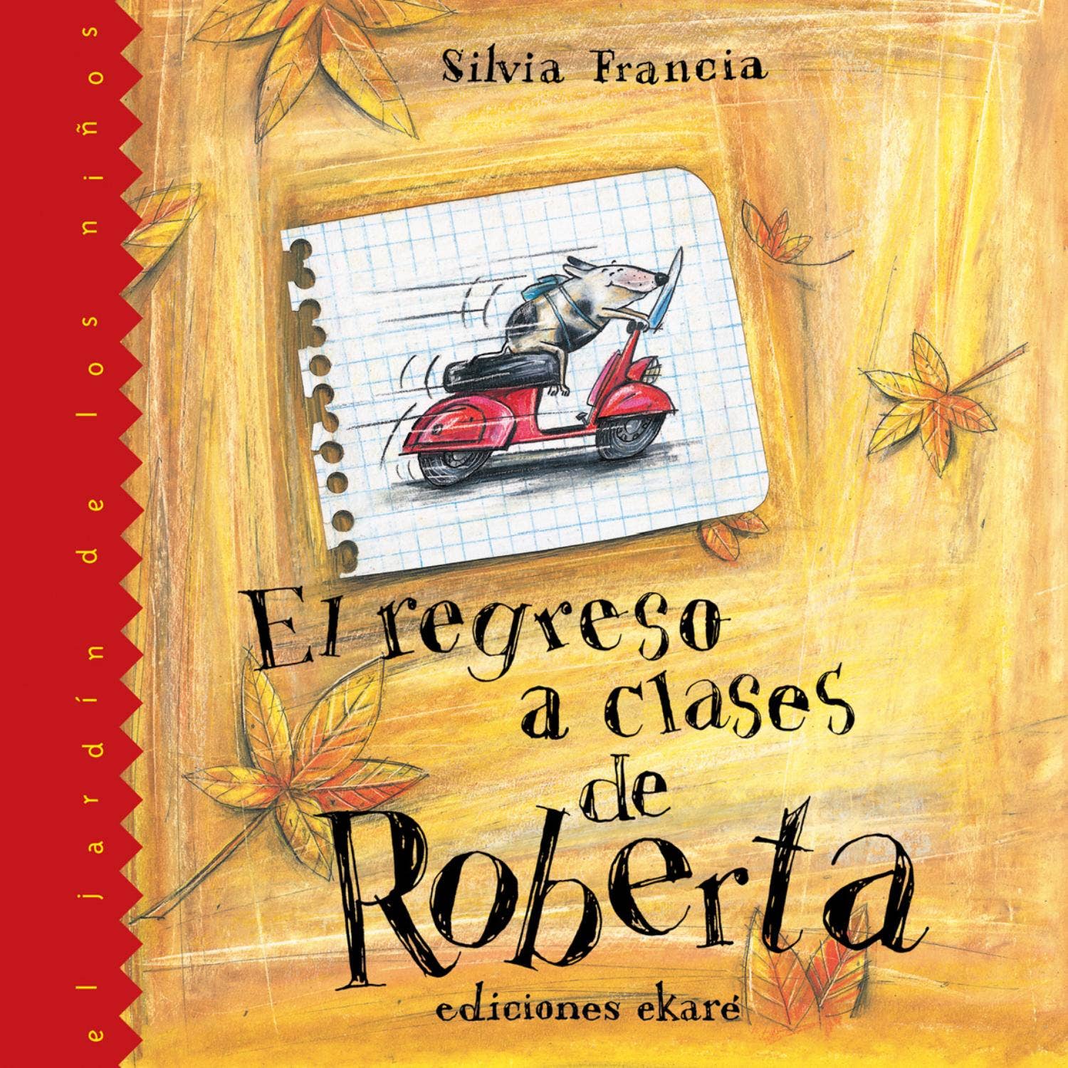 El regreso a clases de Roberta by Ediciones Ekaré - Issuu