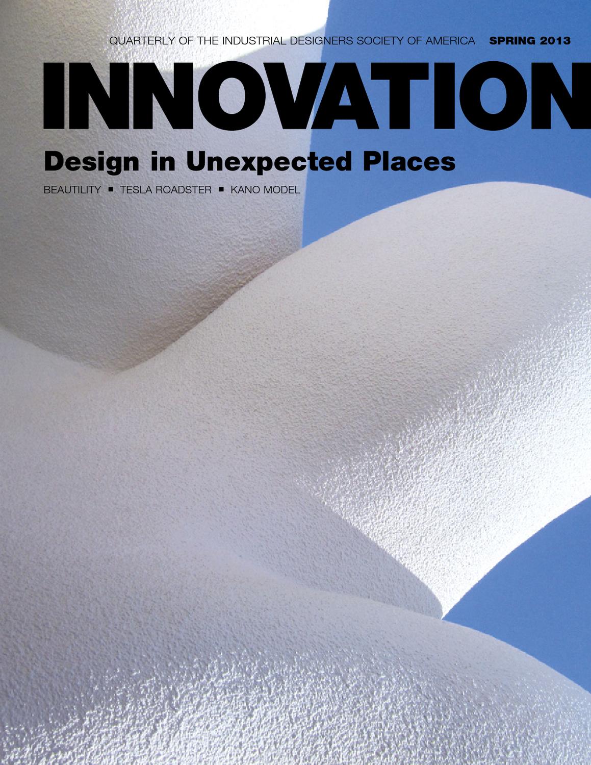 Innovation Spring 2013: Design in Unexpected Places by Industrial ...