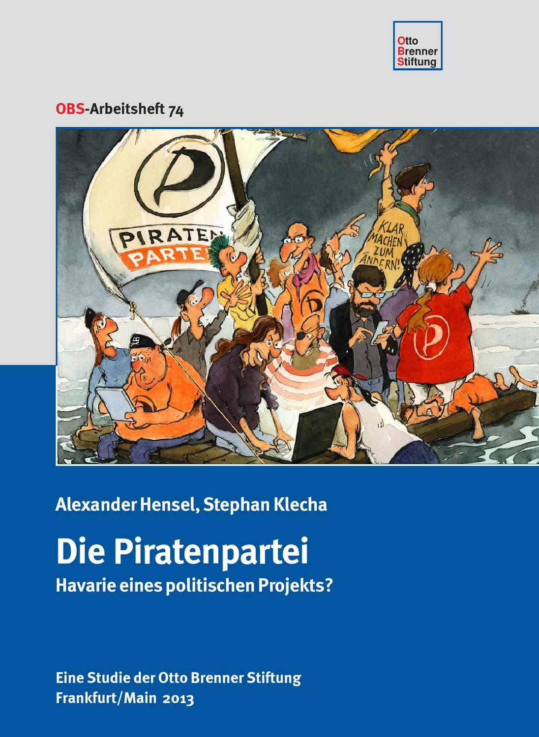 Die Piratenpartei – Havarie eines politischen Projekts? by Otto Brenner ...