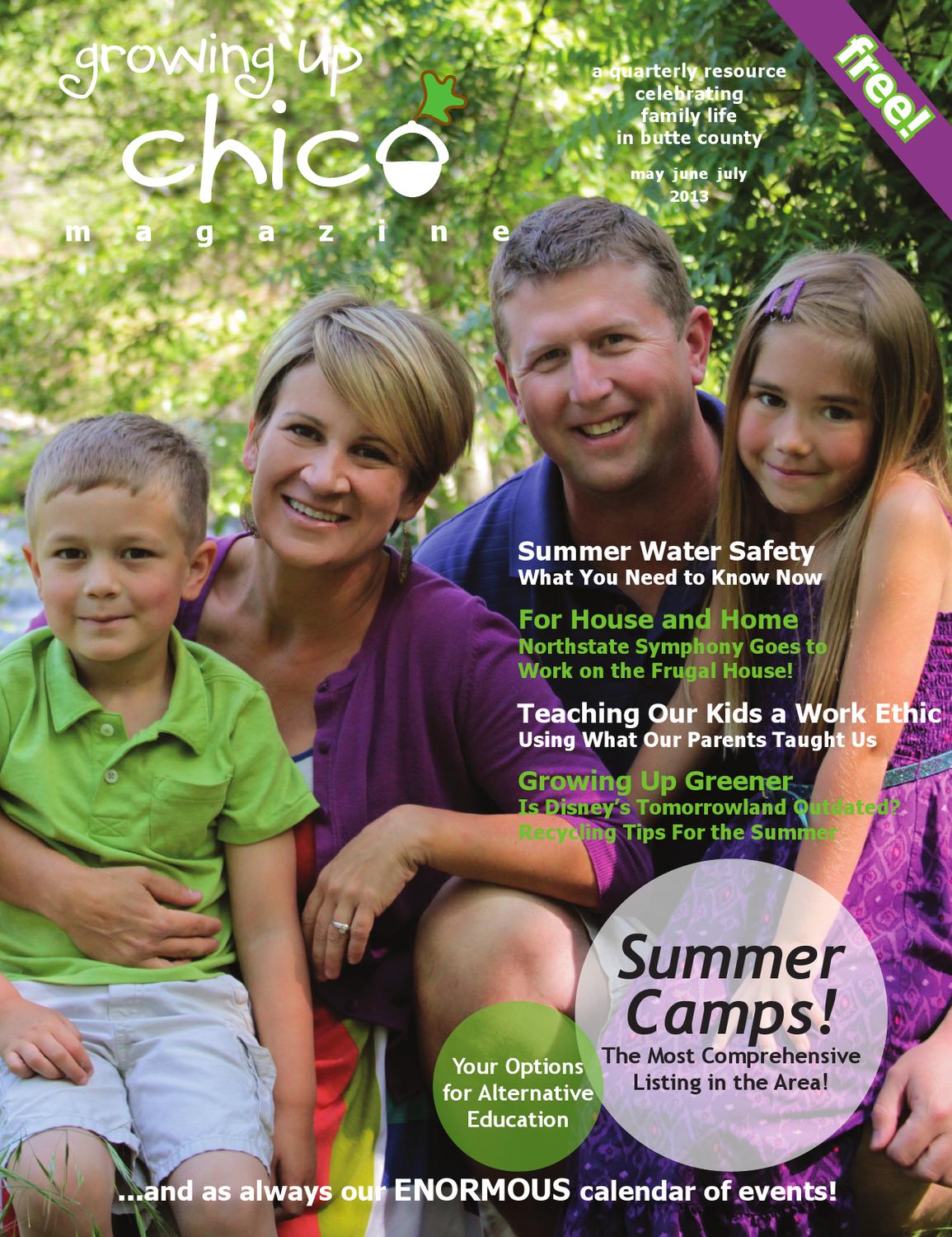 Summer Issue 2013 by Growing Up Chico Magazine - Issuu