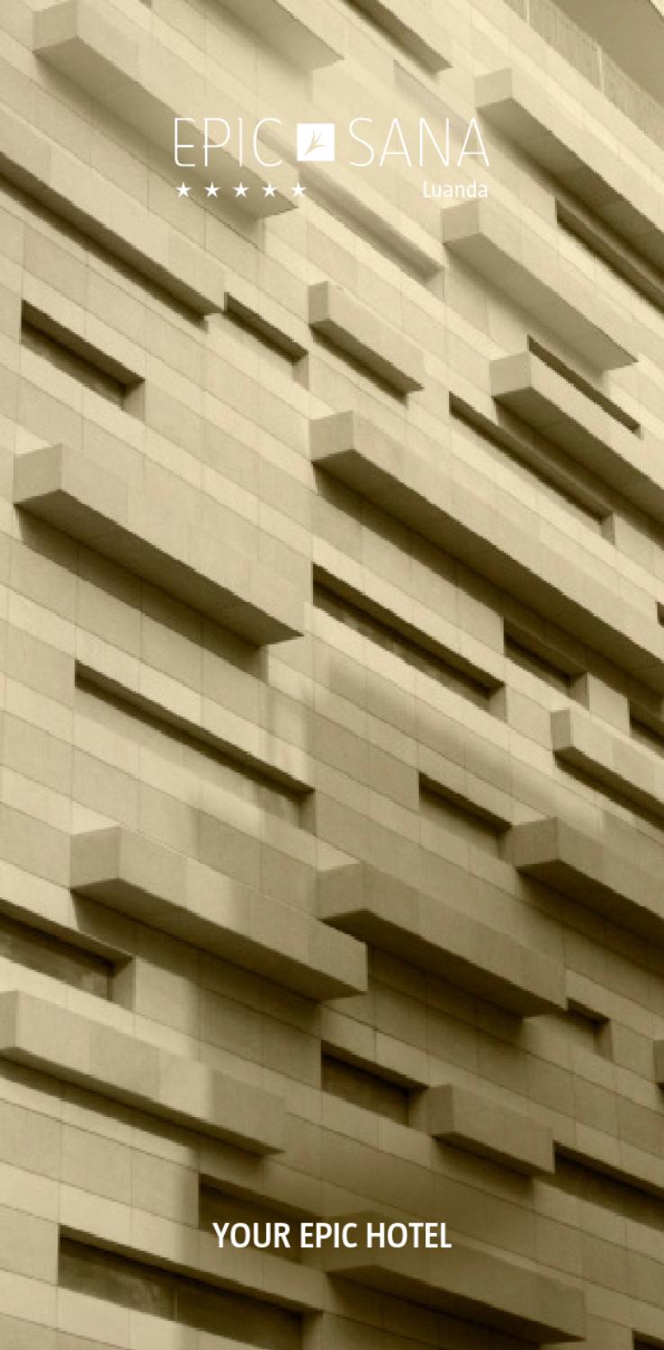 EPIC SANA Luanda Hotel - Brochure by SANA Hotels - Issuu