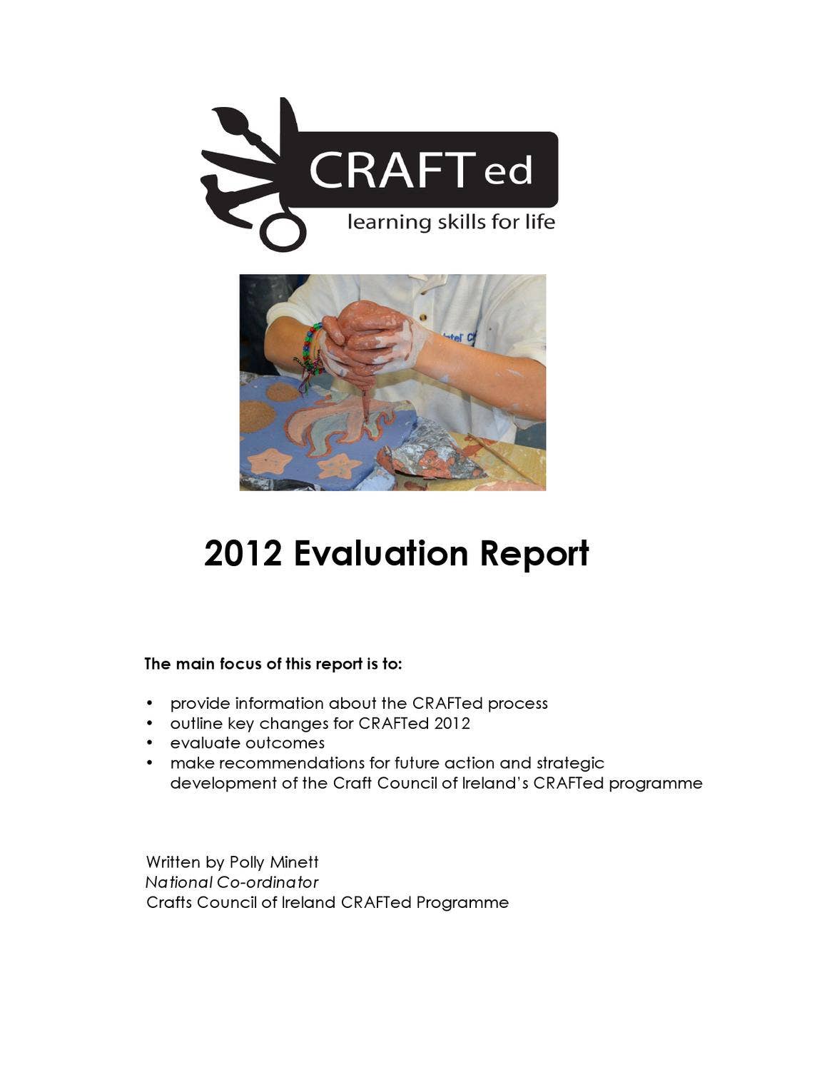 CRAFTed 2012 Evaluation Report, CCoI by Design & Crafts Council Ireland ...