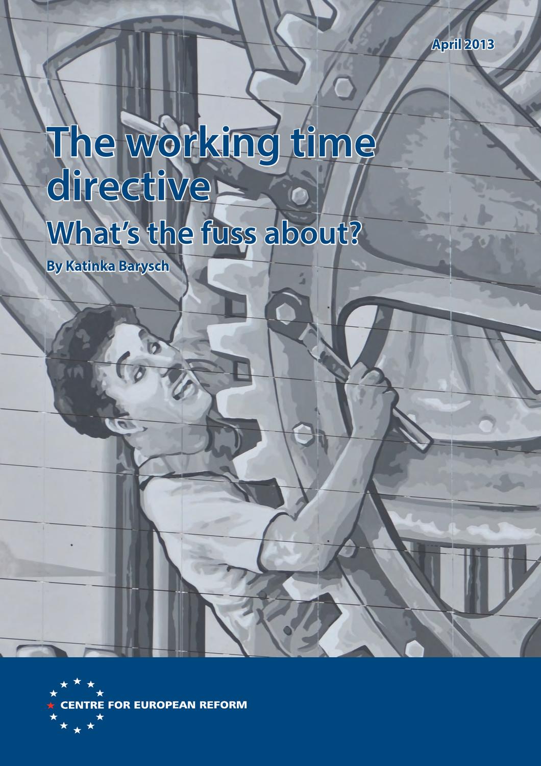 The working time directive: What's the fuss about? by Centre for ...