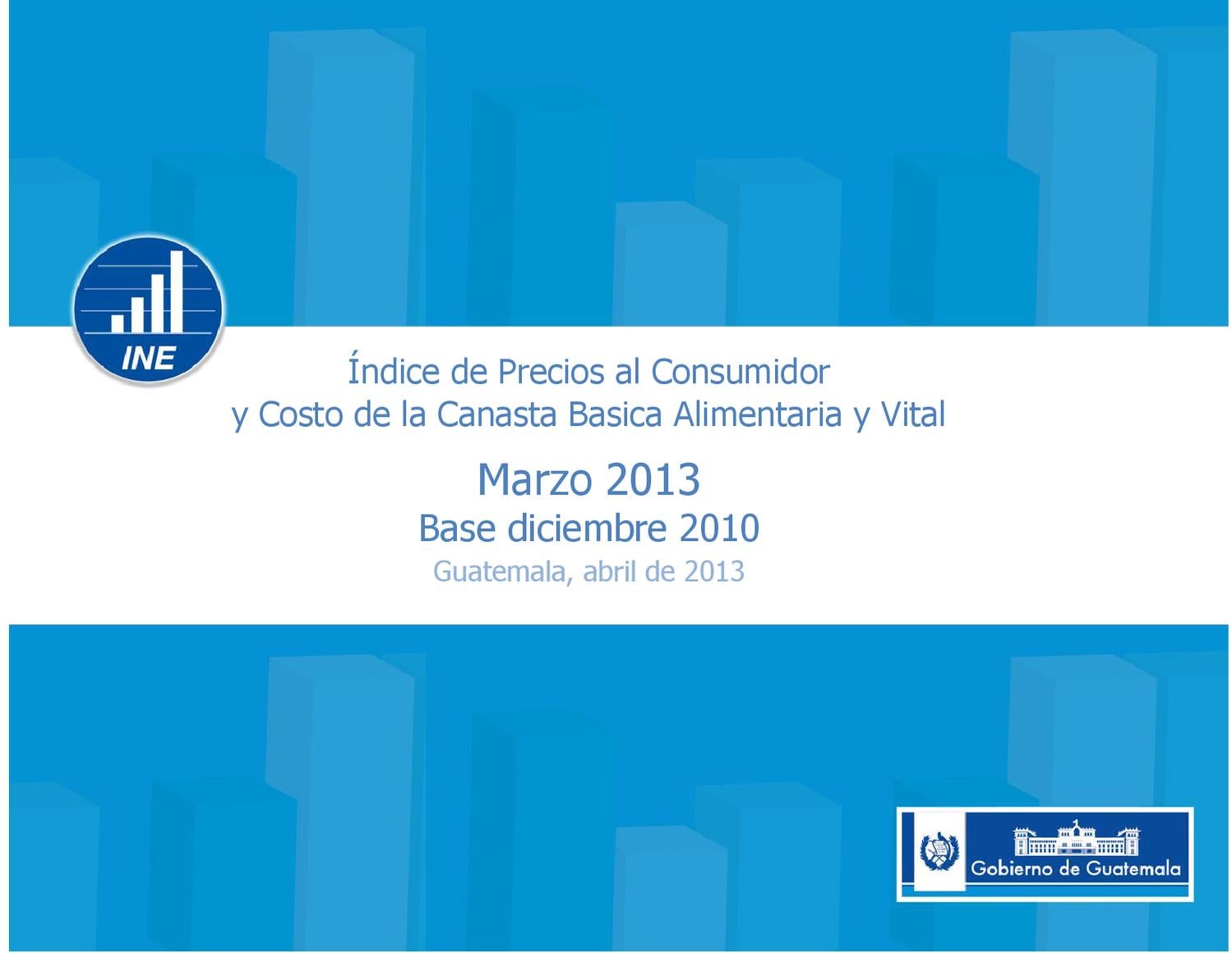 IPC y Costo de la Canasta Básica Alimentria y Vital de Guatemala, marzo ...