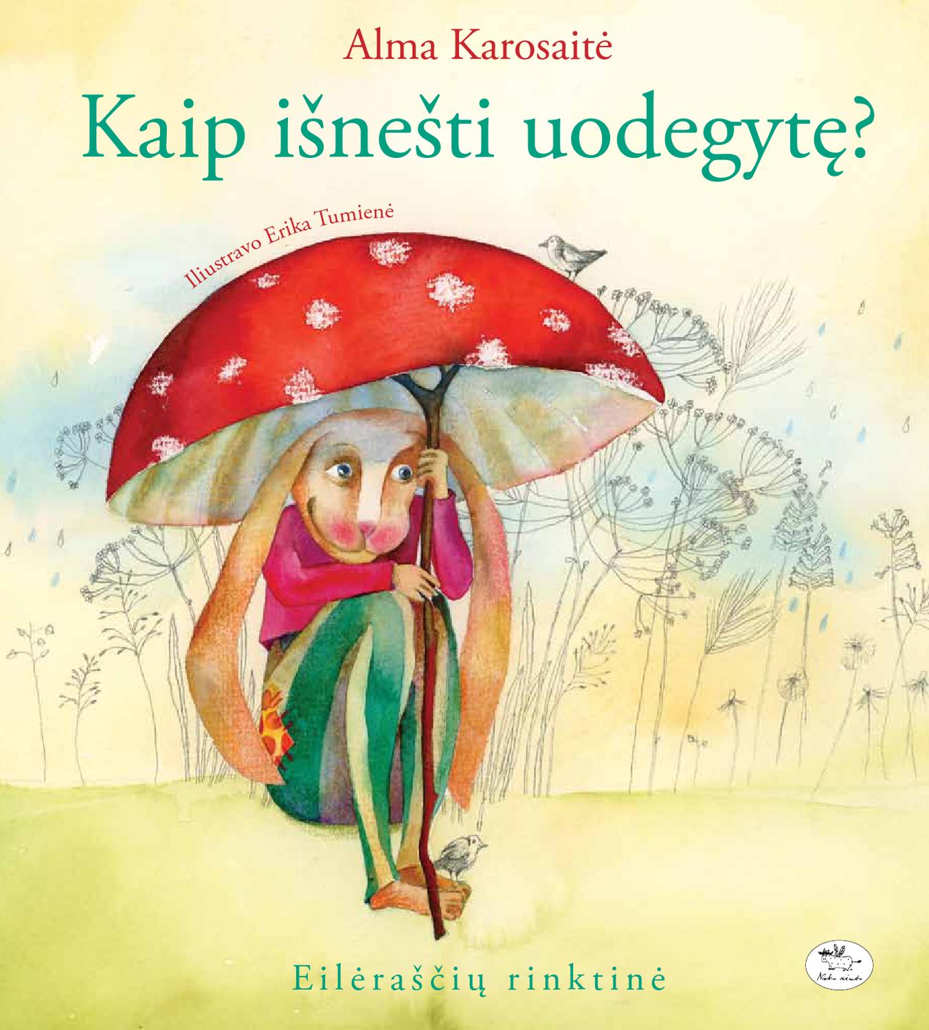 Kaip išnešti uodegytę? by Nieko rimto - Issuu
