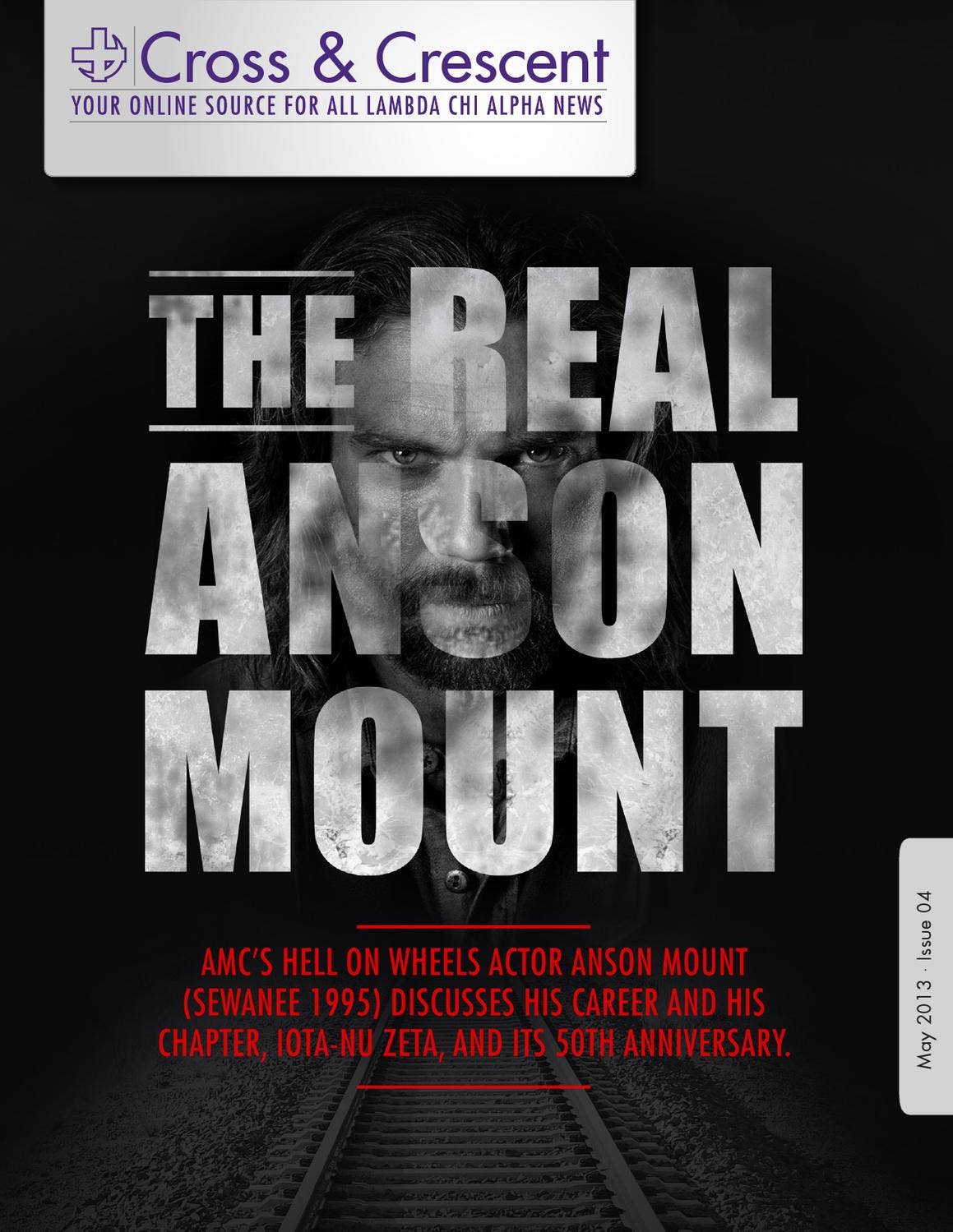 May 2013 Cross & Crescent by Lambda Chi Alpha Fraternity - Issuu